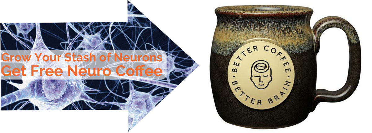 Grow Your Stash of Neurons - Get Free Neuro Coffee - Substance Nutrition